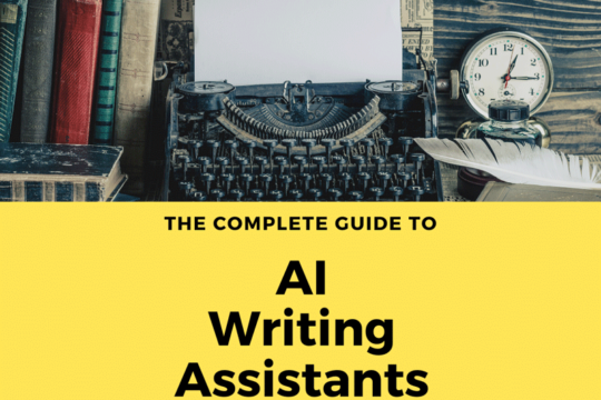 The Complete Guide to AI Writing Assistants and How They are Disrupting ...